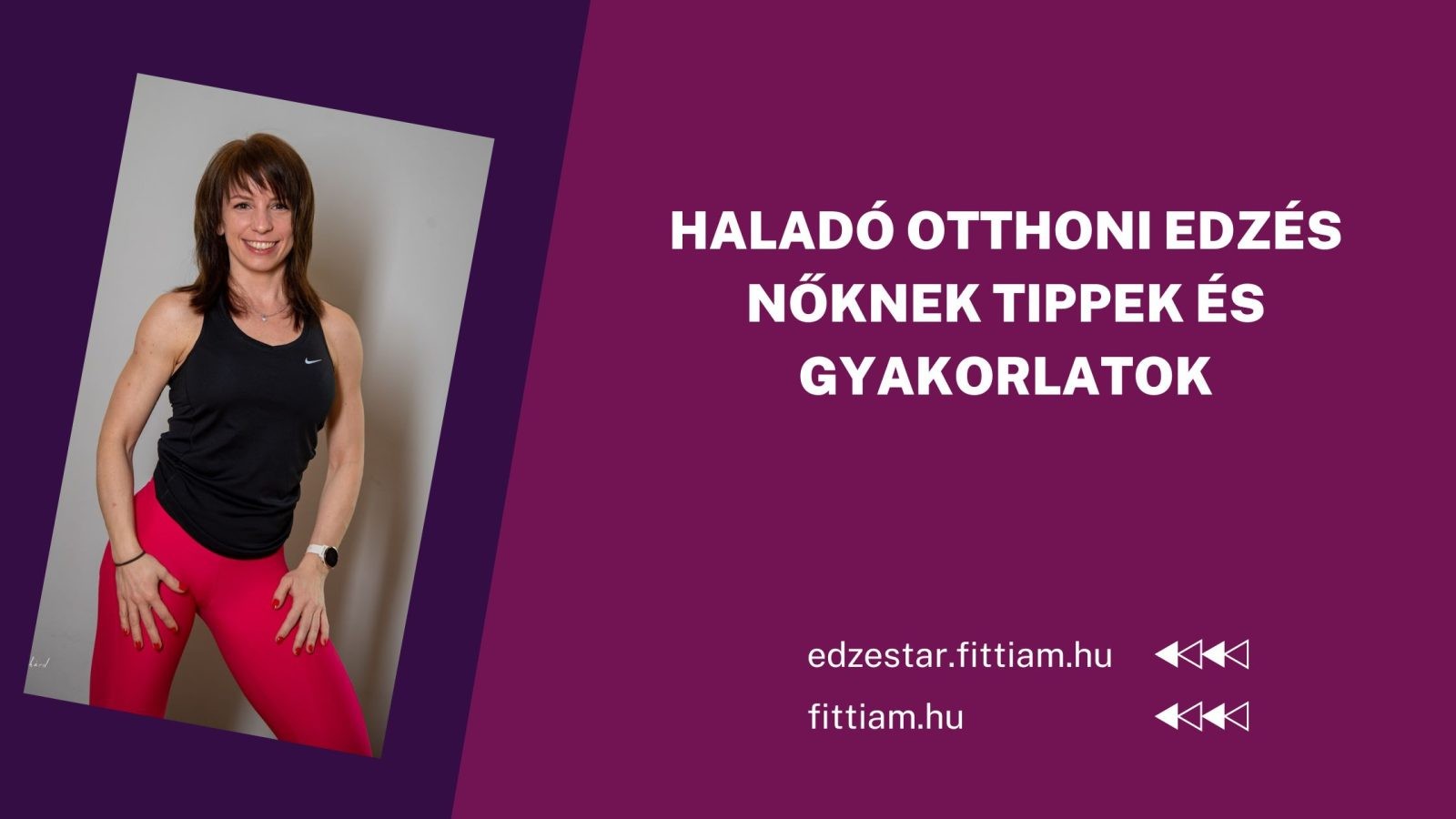 Haladó otthoni edzés nőknek - Még gyorsabb fejlődés - Fitt I am